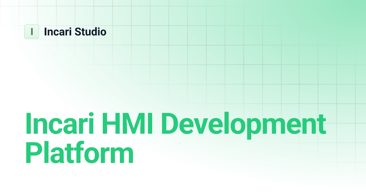 Incari HMI Development Platform | Incari Studio