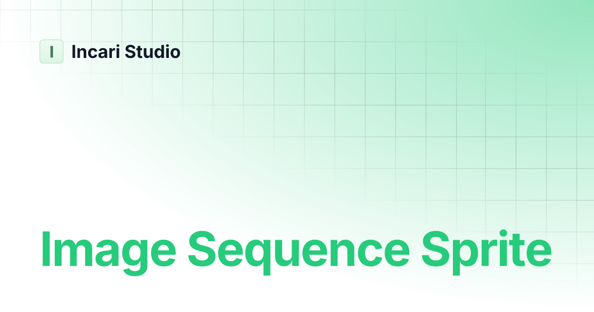 Image Sequence Sprite | Incari Studio