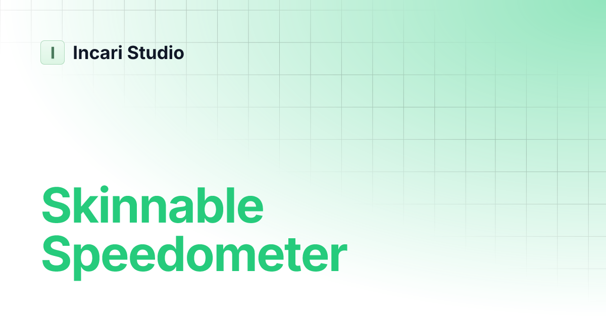 Skinnable Speedometer | Incari Studio