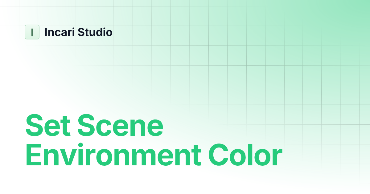 Set Scene Environment Color | Incari Studio