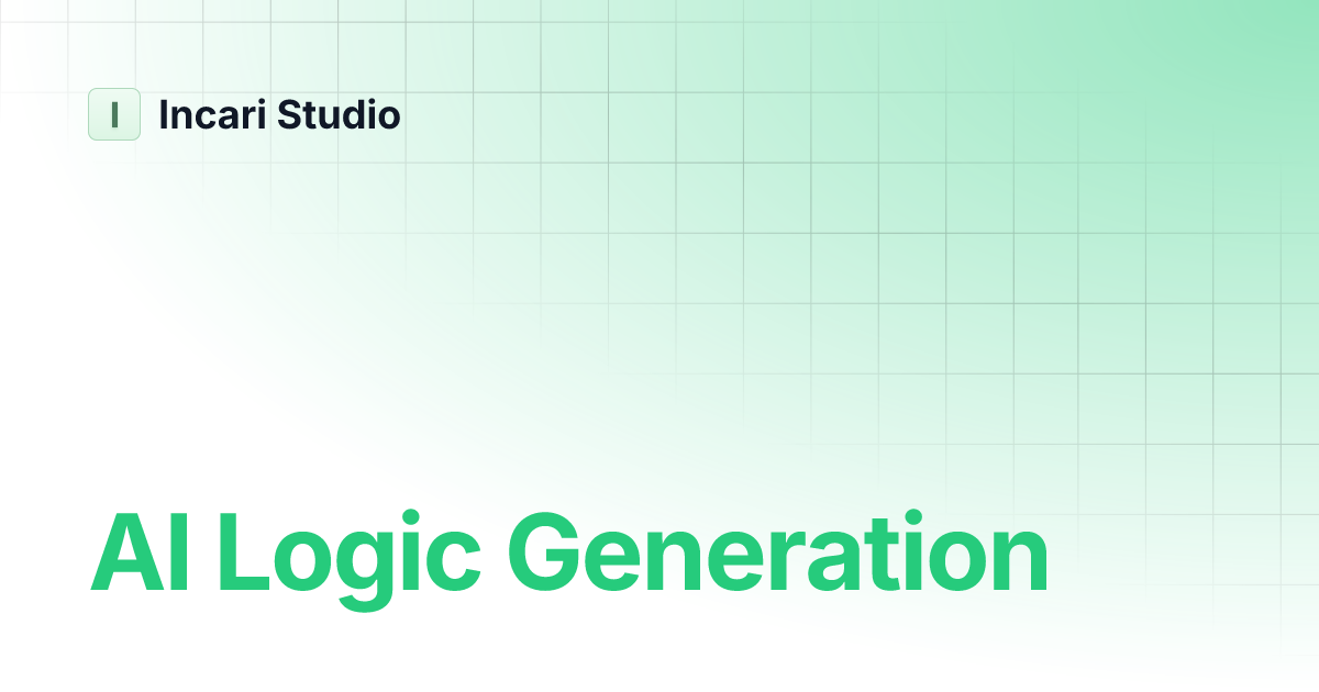 AI Logic Generation | Incari Studio
